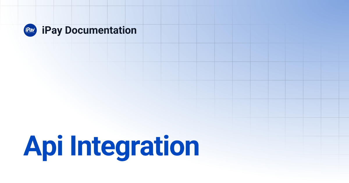 Api Integration | iPay Documentation